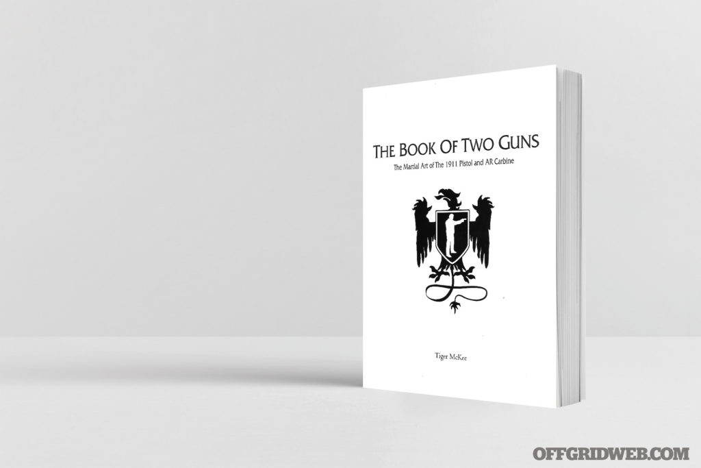 Book Review: "The Book of Two Guns" by Tiger McKee | RECOIL OFFGRID