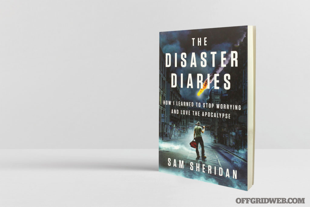 Book Review: "The Disaster Diaries" by Sam Sheridan | RECOIL OFFGRID